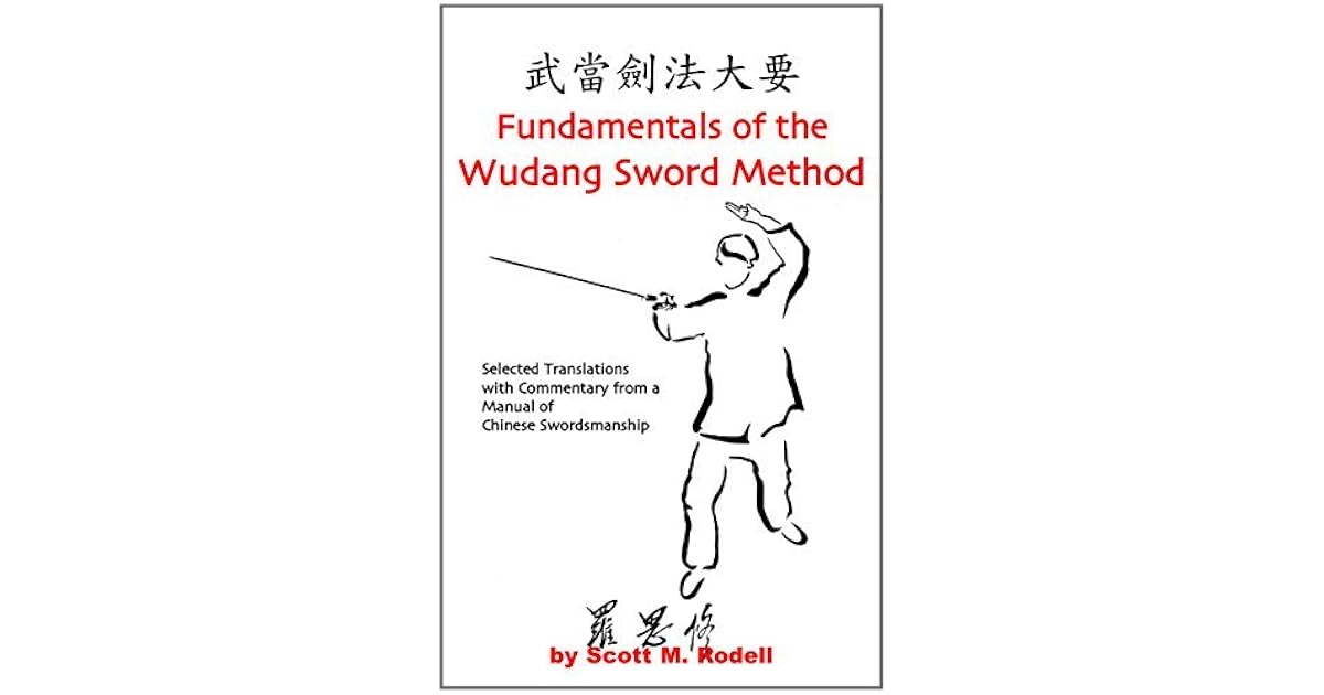 Fundamentals of the Wudang Sword Method - Selected Translations with ...