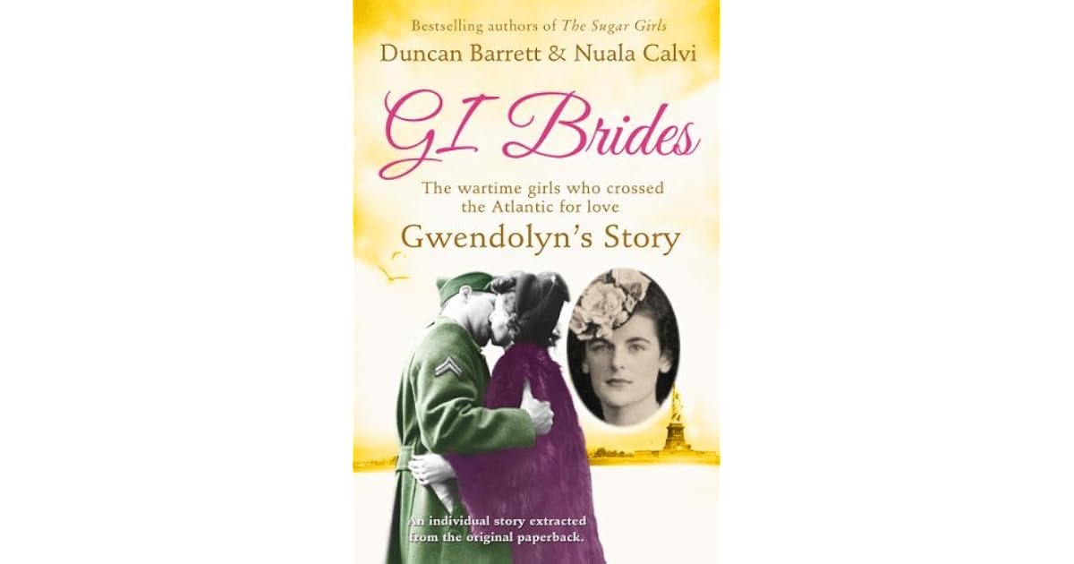 Gwendolyn’s Story (GI Brides Shorts, Book 1) by Duncan Barrett