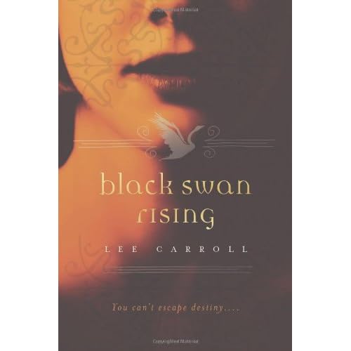 Black Swan Rising (Black Swan Rising #1) by Lee Carroll — Reviews ...