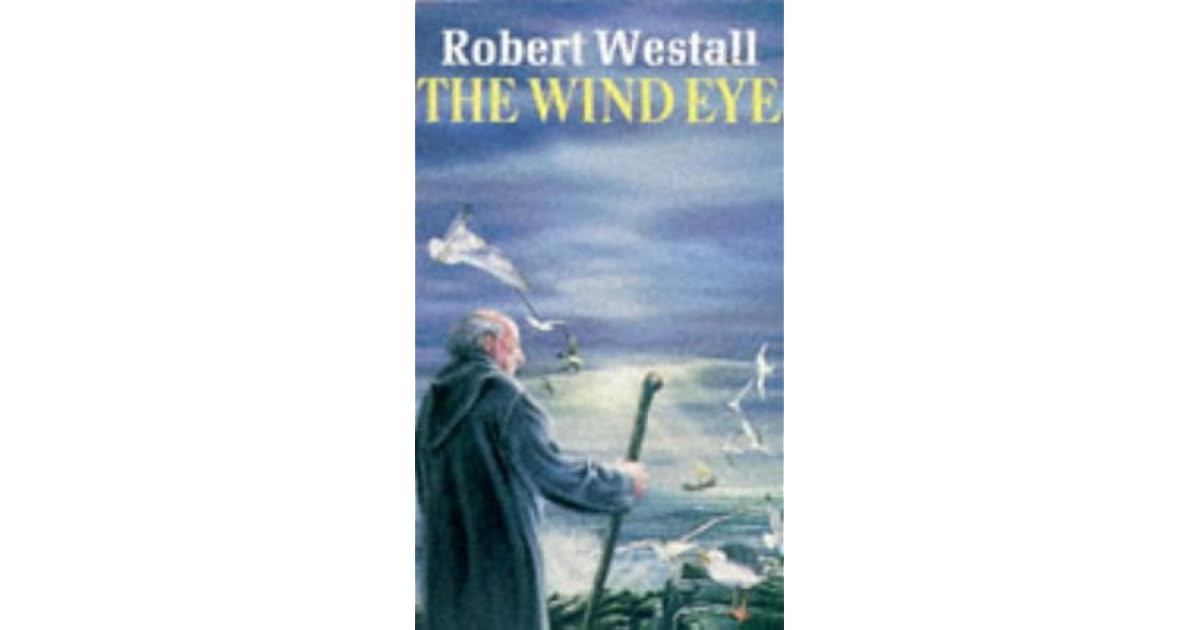The Wind Eye by Robert Westall