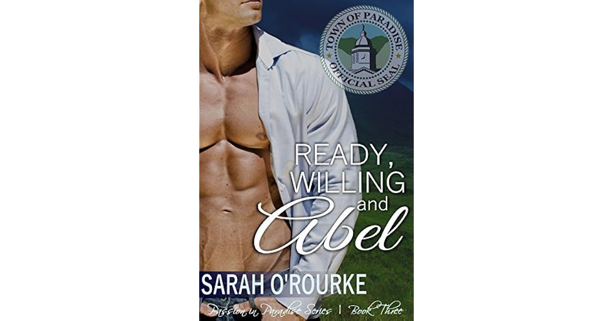 Ready, Willing and Abel by Sarah O'Rourke