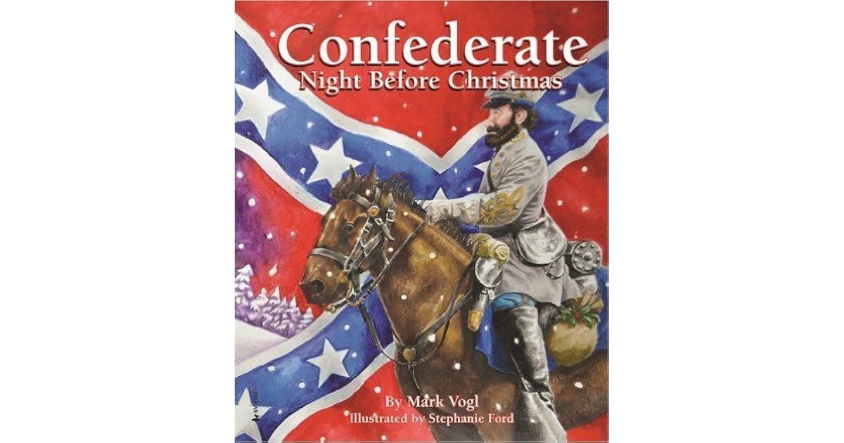 Confederate Night Before Christmas by Mark Vogl