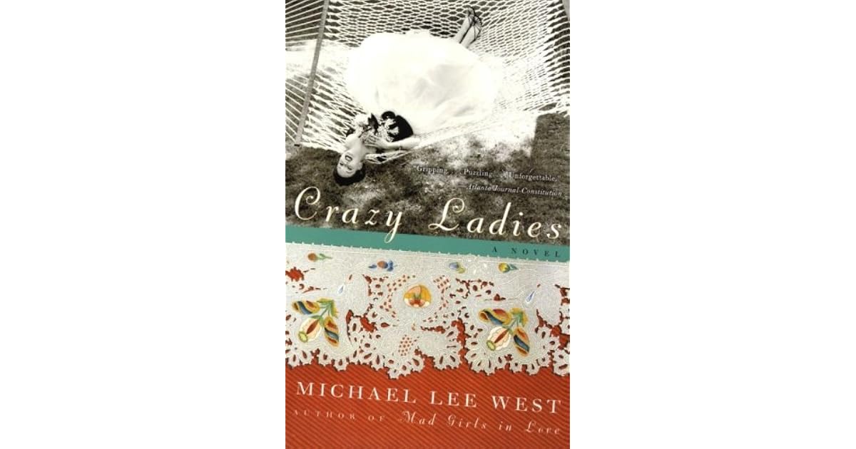 Crazy Ladies by Michael Lee West