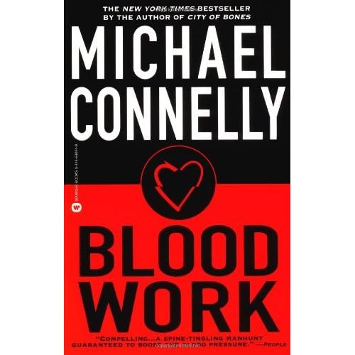 Blood Work (Harry Bosch Universe, #8; Terry McCaleb #1) by Michael ...