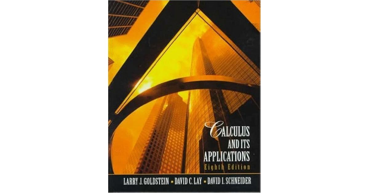 Calculus and Its Applications by Larry J. Goldstein