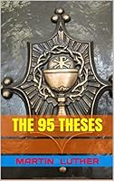 Martin Luther's Ninety-Five Theses by Martin Luther — Reviews ...