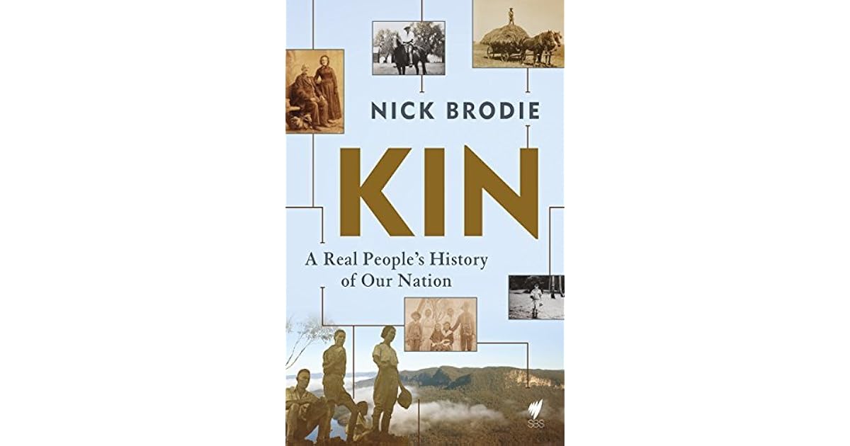 KIN: A Real People's History of Our Nation by Nick Brodie