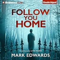 Follow You Home by Mark Edwards