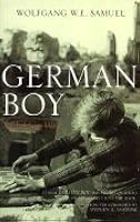German Boy: A Child in War by Wolfgang W.E. Samuel