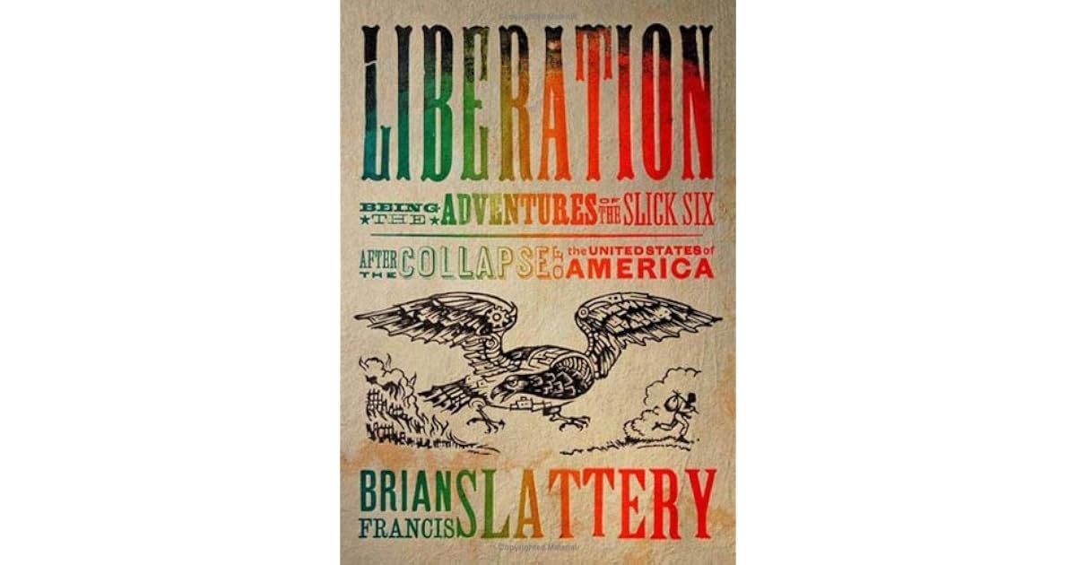Liberation by Brian Francis Slattery