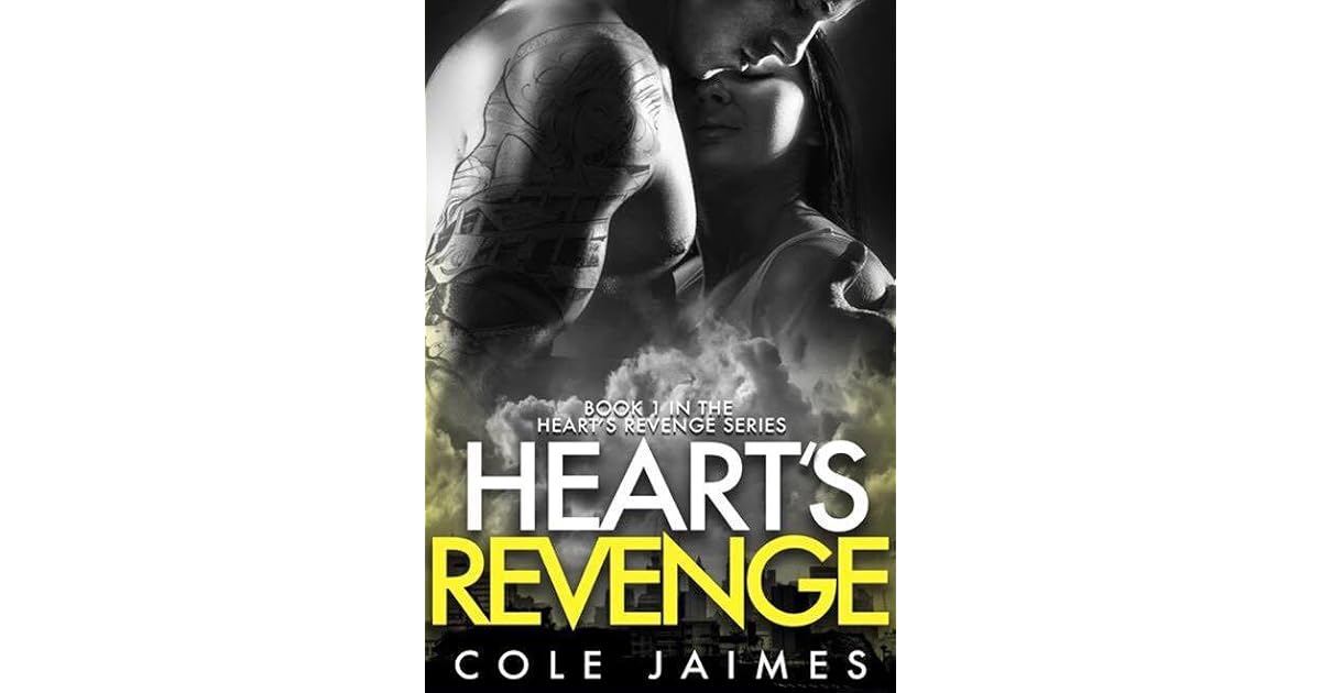Heart's Revenge (Heart's Revenge, #1) by Cole Jaimes
