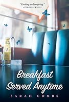 Breakfast Served Anytime by Sarah Combs
