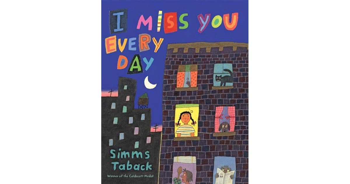 I Miss You Every Day by Simms Taback