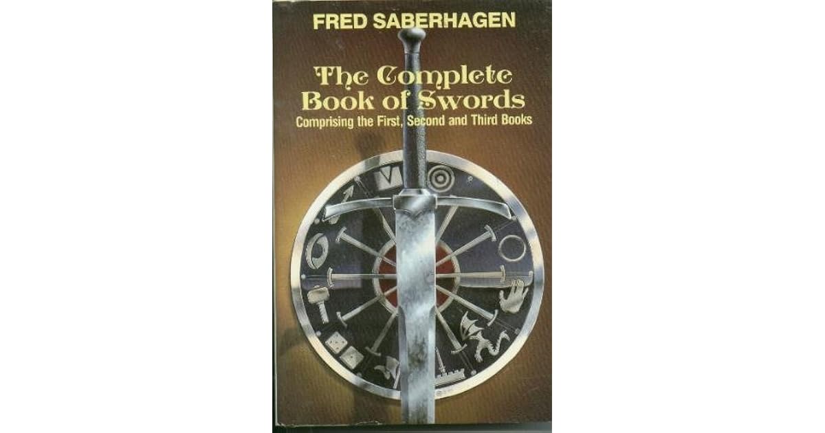 The Complete Book of Swords by Fred Saberhagen