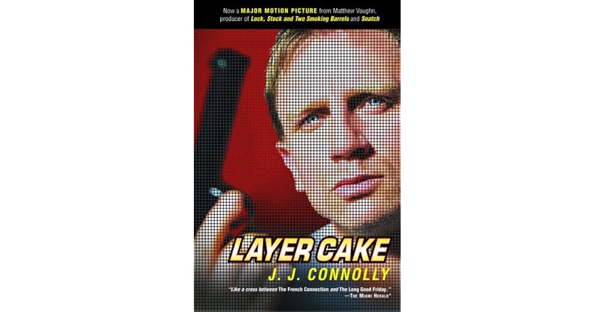 Layer Cake by J.J. Connolly