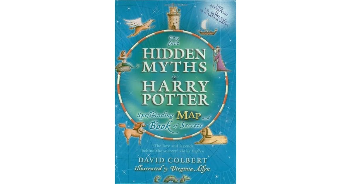 The Hidden Myths in Harry Potter: Spellbinding Map and Book of Secrets ...