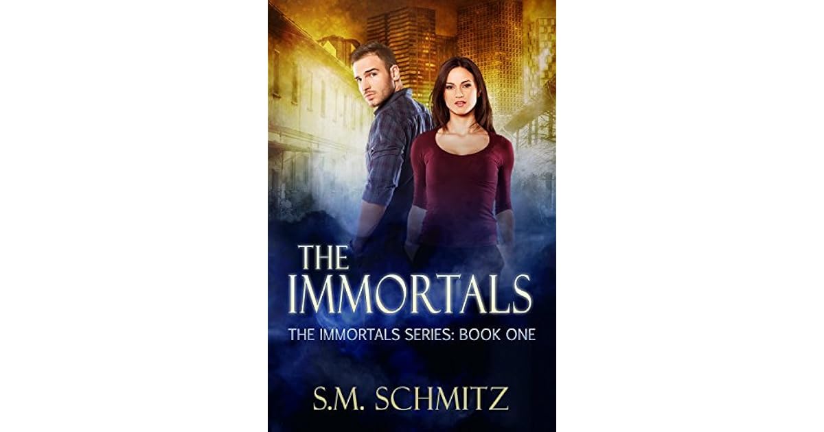 The Immortals (The Immortals, #1) by S.M. Schmitz