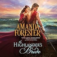 The Highlander's Bride (Highland Trouble, #1) by Amanda Forester