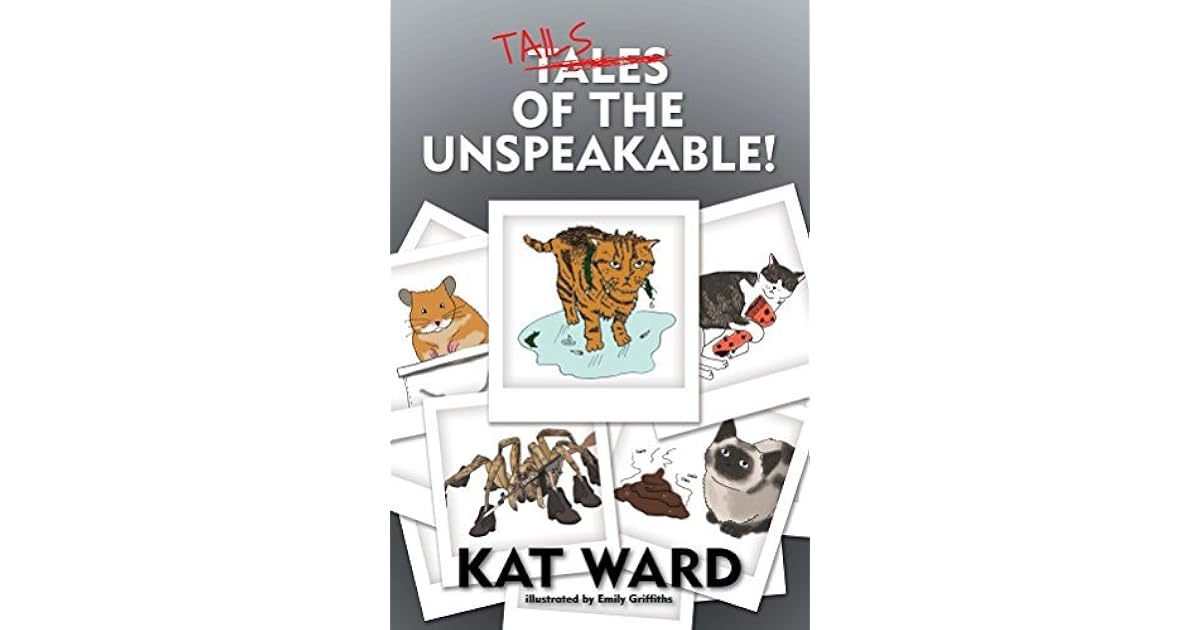 Tales of the Unspeakable by Kat Ward