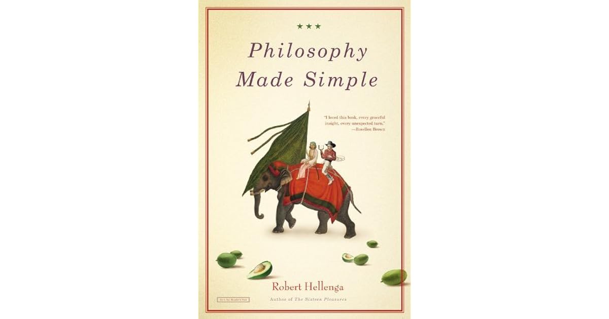 Philosophy Made Simple by Robert Hellenga