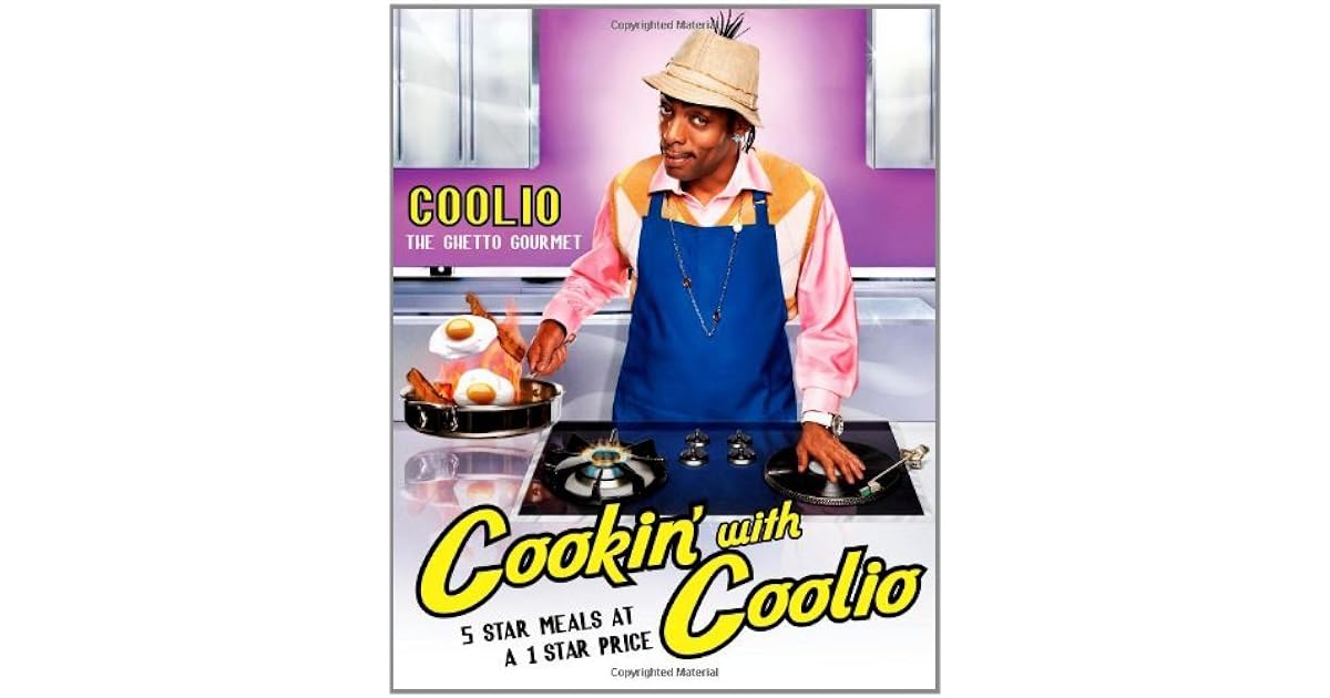 Cookin' with Coolio: 5 Star Meals at a 1 Star Price by Coolio