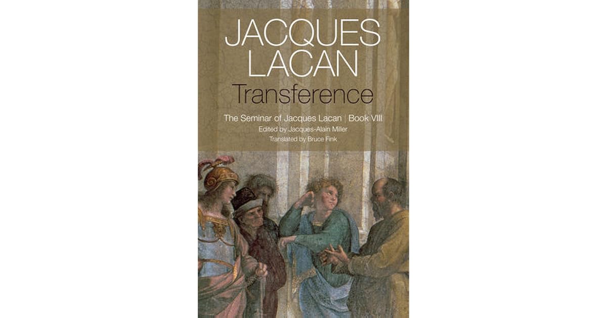 Transference: The Seminar of Jacques Lacan, Book VIII by Jacques Lacan