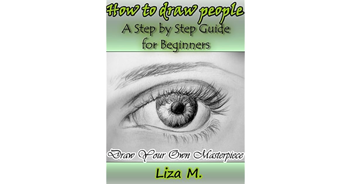 How to Draw People: A Step by Step Guide for Beginners. Draw Your Own ...
