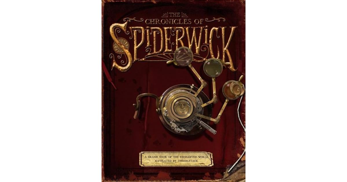 The Chronicles of Spiderwick: A Grand Tour of the Enchanted World ...