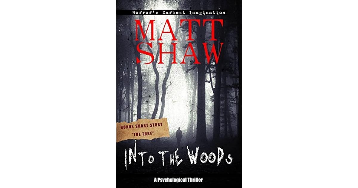 Into the Woods by Matt Shaw