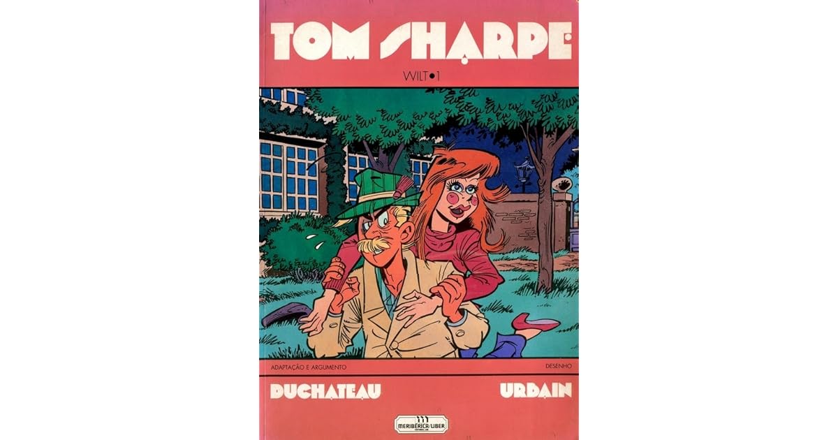 Tom Sharpe Wilt, tome 1 by André-Paul Duchâteau