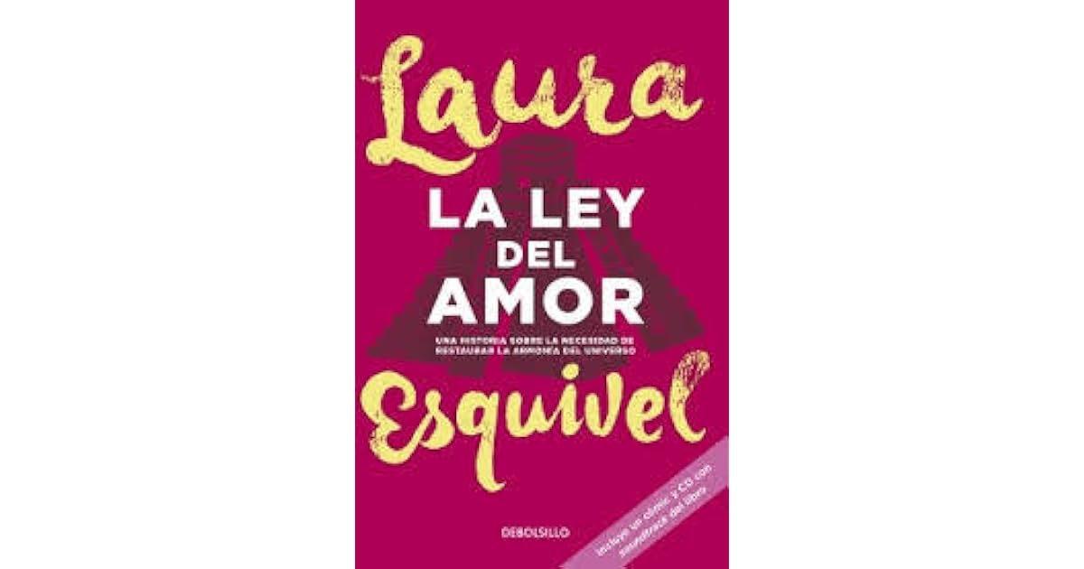 La ley del amor by Laura Esquivel