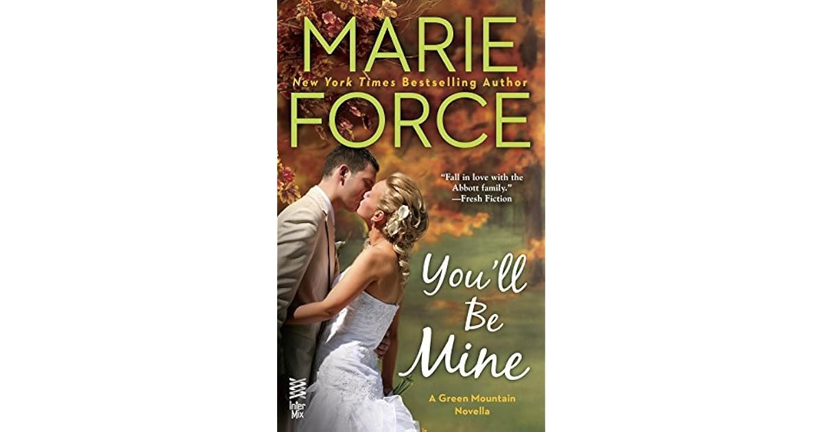 You'll Be Mine (Green Mountain, #4.5) by Marie Force