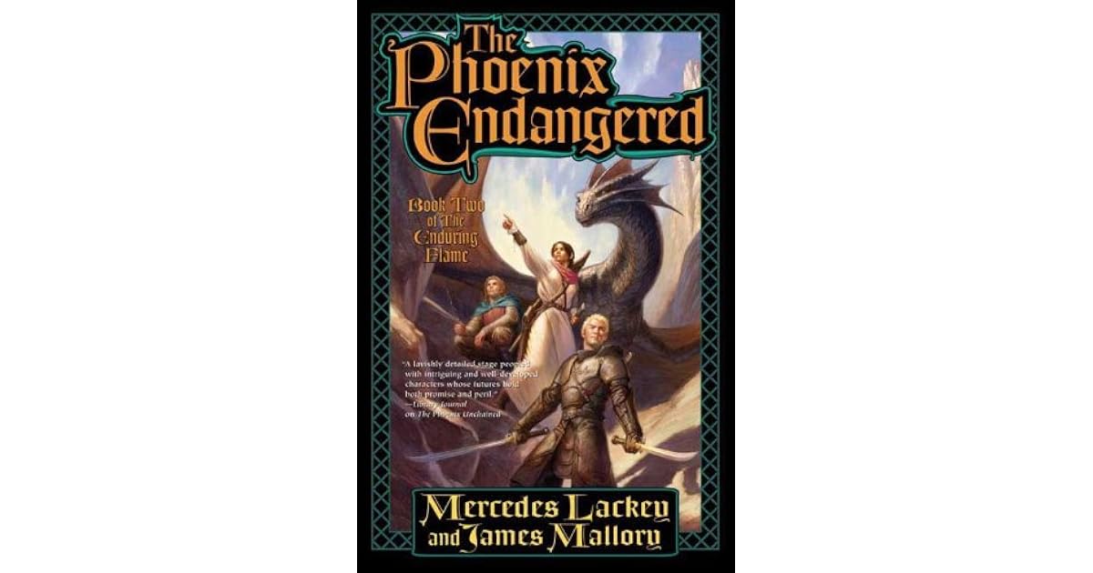 The Phoenix Endangered (Enduring Flame, #2) by Mercedes Lackey