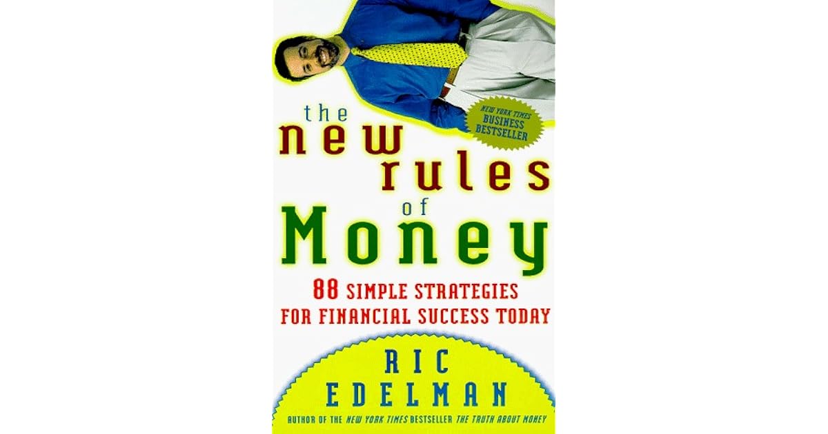 The New Rules of Money: 88 Simple Strategies for Financial Success ...