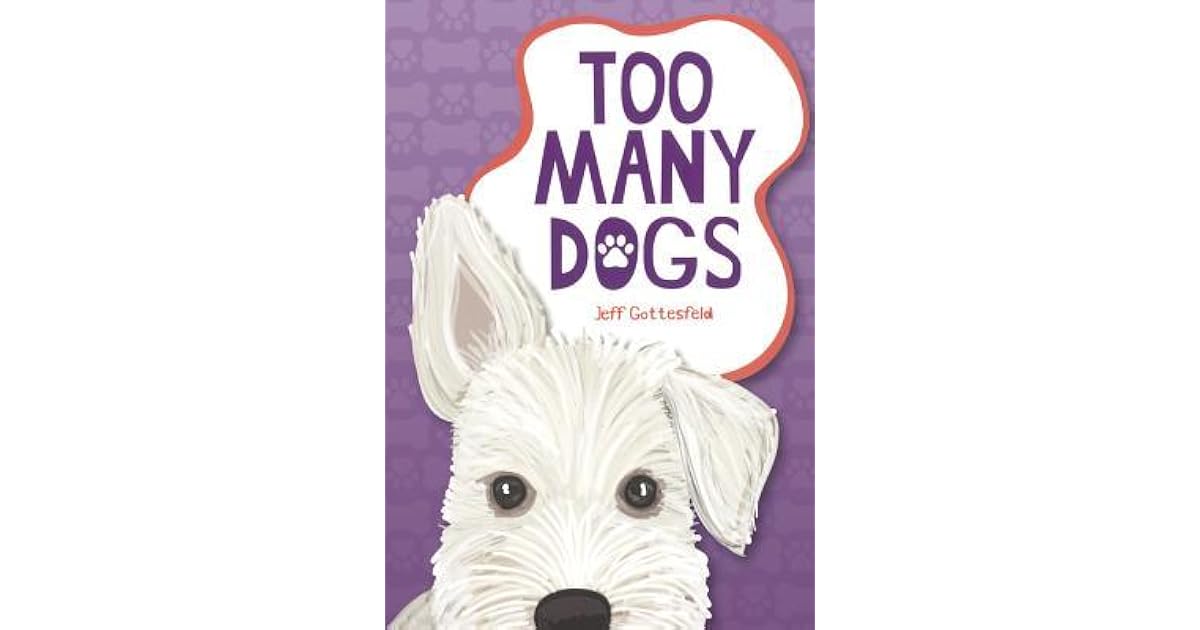 Too Many Dogs by Jeff Gottesfeld