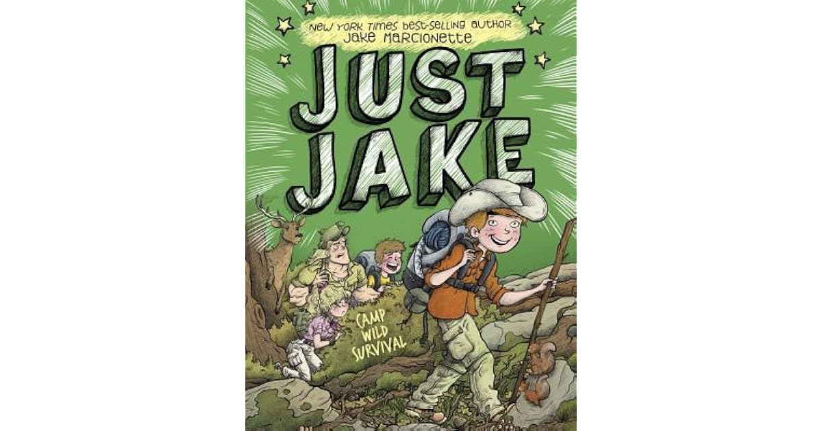 Just Jake: Camp Wild Survival #3 by Jake Marcionette