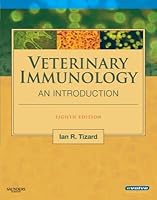 Veterinary Immunology: An Introduction by Ian R. Tizard