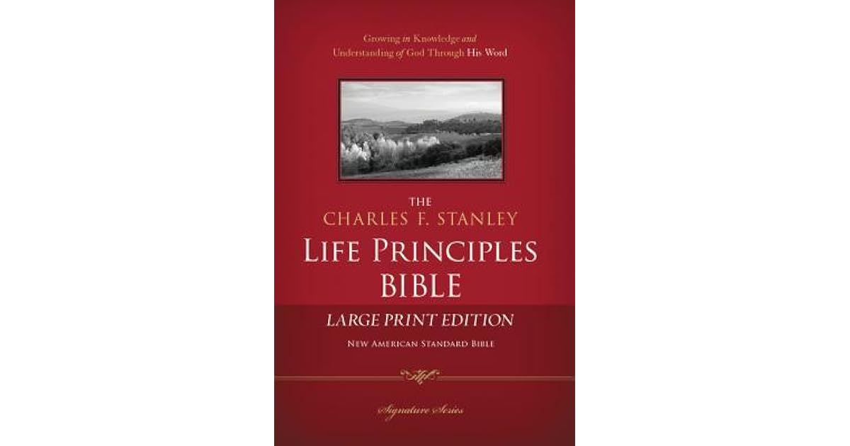 NASB, The Charles F. Stanley Life Principles Bible, Large Print ...