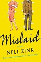 Mislaid by Nell Zink