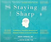 Staying Sharp: 9 Keys to Building—and Maintaining—a Youthful Brain and ...