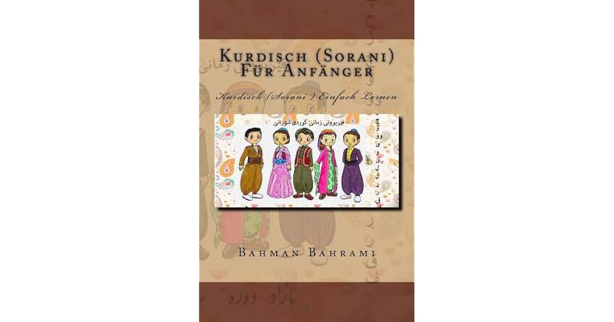 Kurdisch (Sorani) Fuer Anfaenger: Kurdisch (Sorani) Einfach Lernen by ...