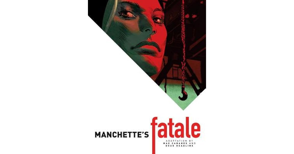 Manchette's Fatale by Max Cabanes