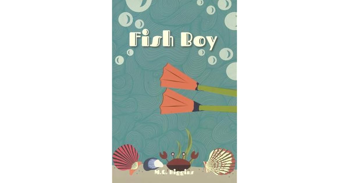 Fish Boy by M.G. Higgins