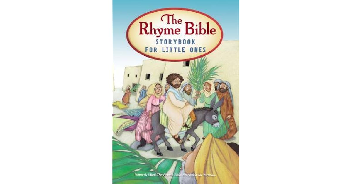 The Rhyme Bible Storybook for Little Ones by L.J. Sattgast