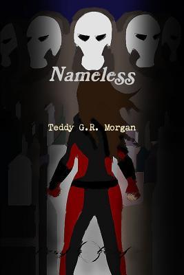 Nameless Series: Volume One by Teddy G.R. Morgan