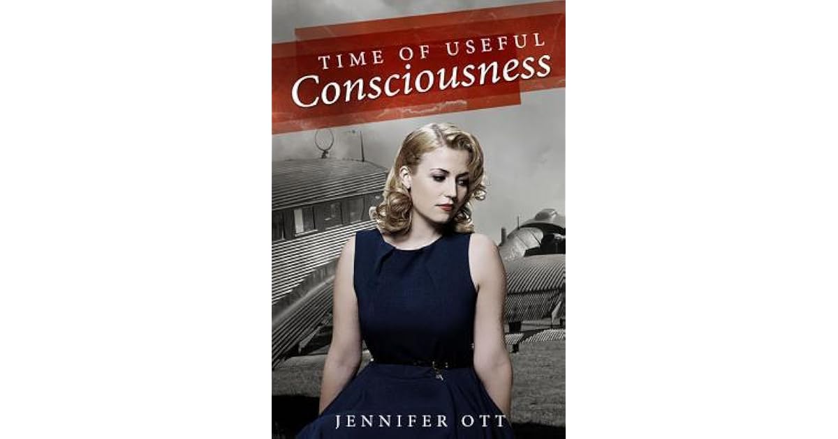 Time of Useful Consciousness by Jennifer Ott