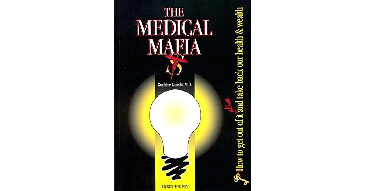 Medical Mafia by Guylaine Lanctot
