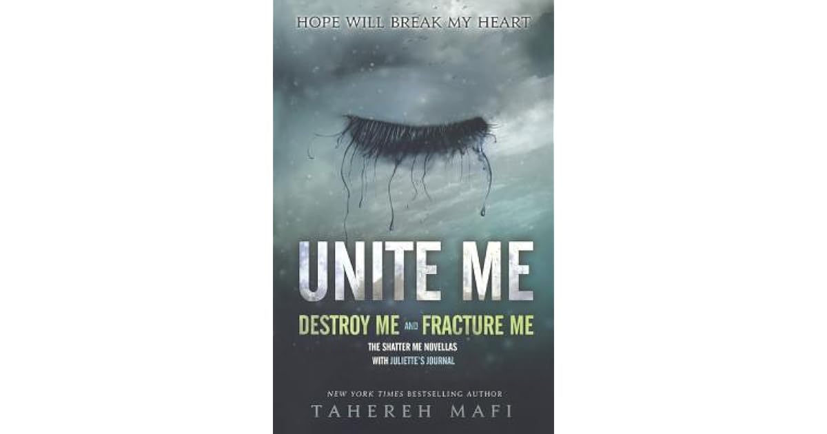 Unite Me by Tahereh Mafi