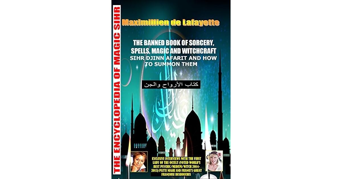 MEGA BOOK: Two Volumes In One. THE BANNED BOOK OF SORCERY, SPELLS ...