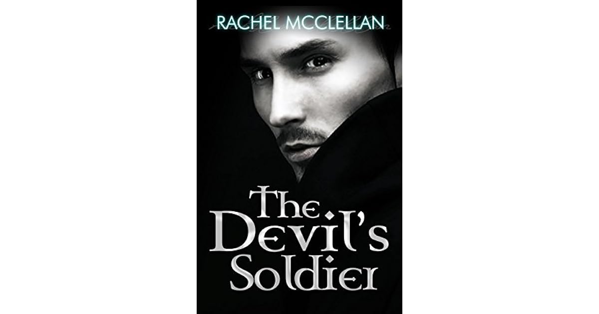 The Devil's Soldier by Rachel McClellan
